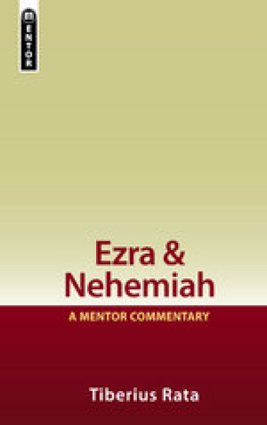 New Release: Ezra & Nehemiah: A Mentor Commentary | Christian Focus