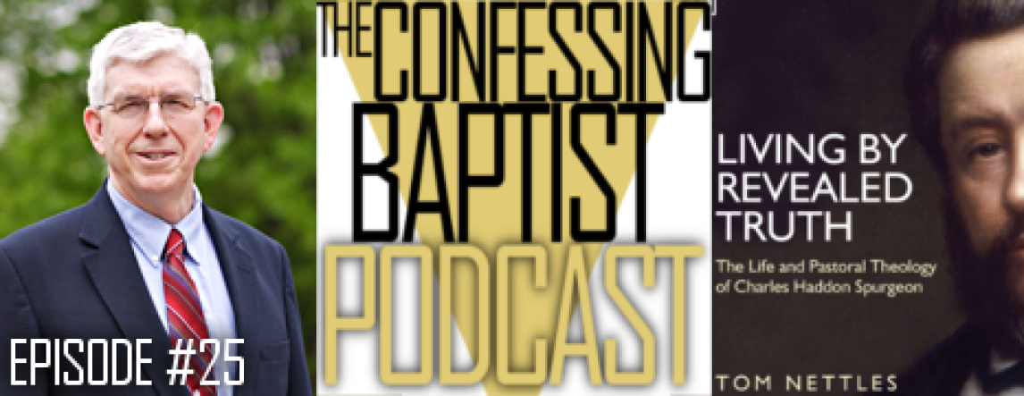 Tom Nettles Interviewed on The Confessing Baptist Podcast | Christian Focus