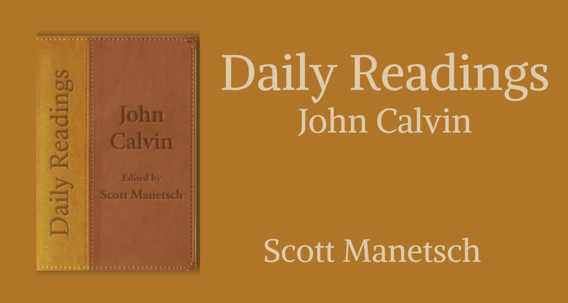 John Calvin and the Power of God’s Word | Christian Focus